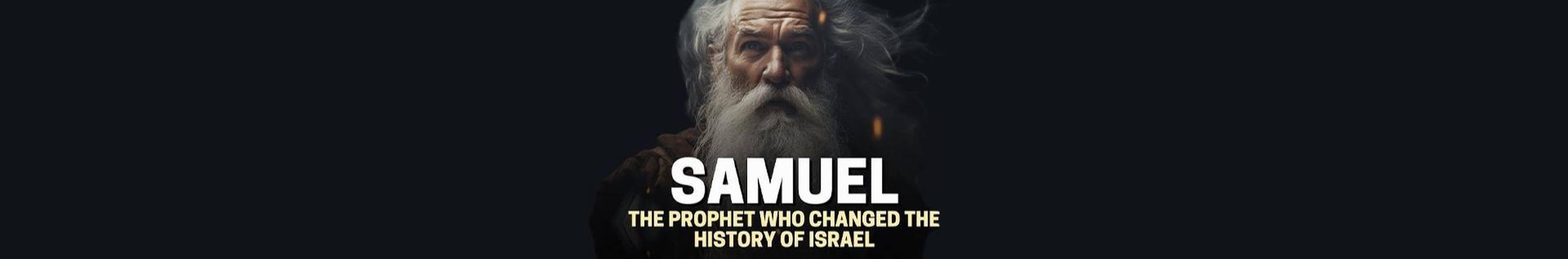 Prophet Samuel - Gan Jing World