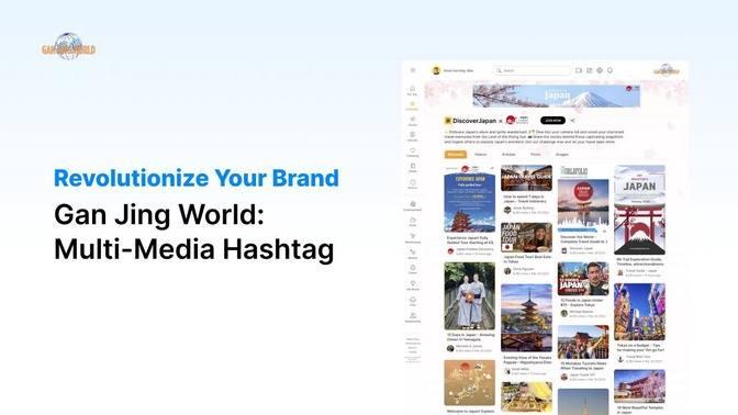 Revolutionize Your Brand with Gan Jing World's Innovative "Multi-Media ...