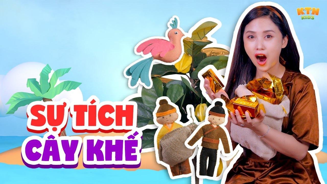 Bài Học Về Lòng Tham | Sự Tích Cây Khế | Ăn Khế Trả Vàng | Annie Tóc ...